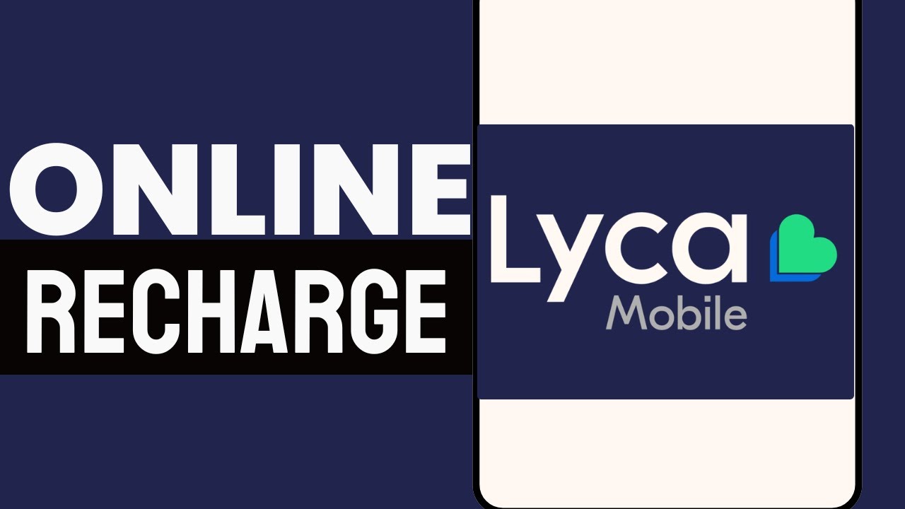 How To Recharge Lycamobile Online (2024 Updated) - YouTube