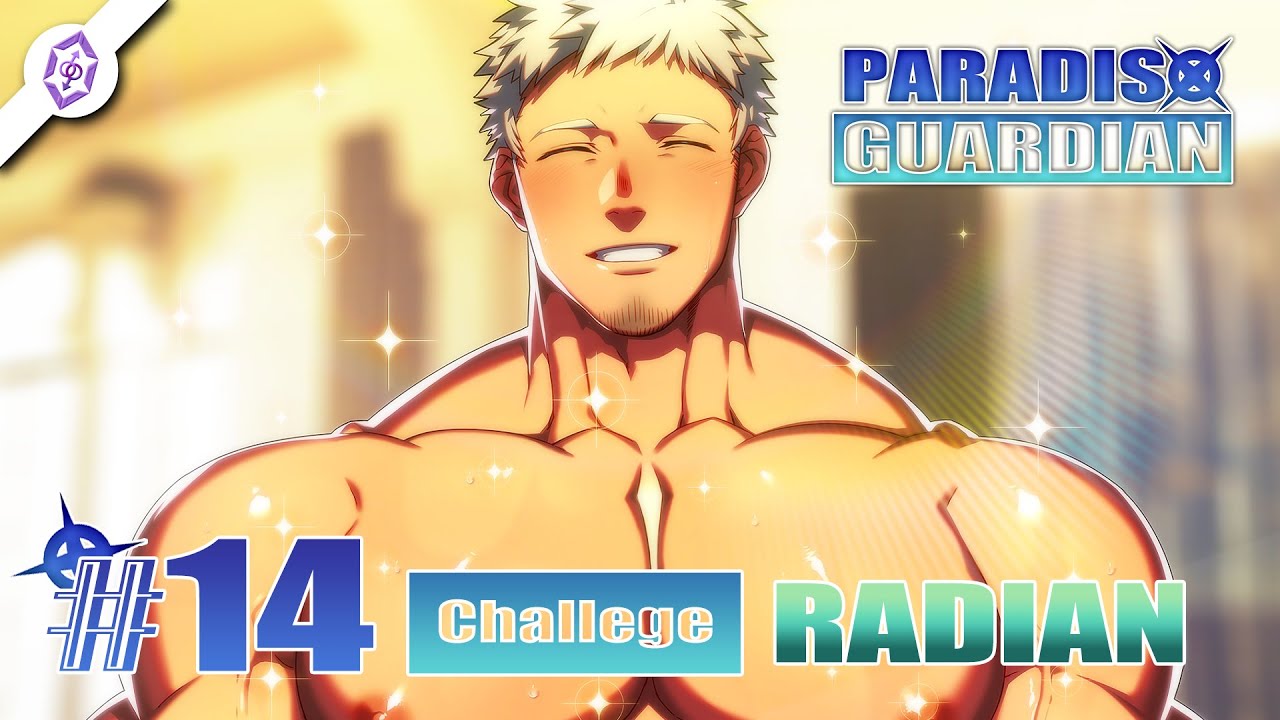 Paradiso Guardian | EP.14 | Challenge: Radian「No Commentary」 - YouTube