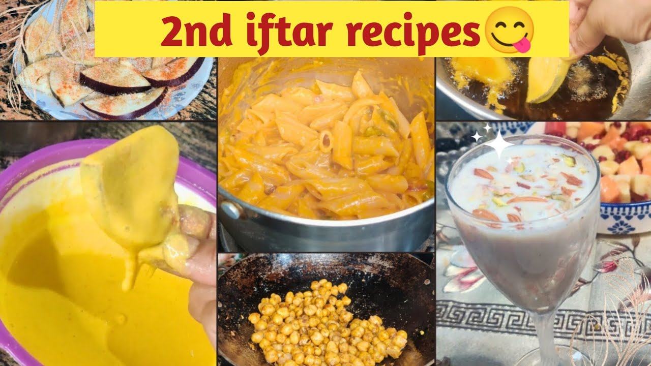 2nd iftar recipes | Easy, simple and quick recipes for iftar| ramadan ...