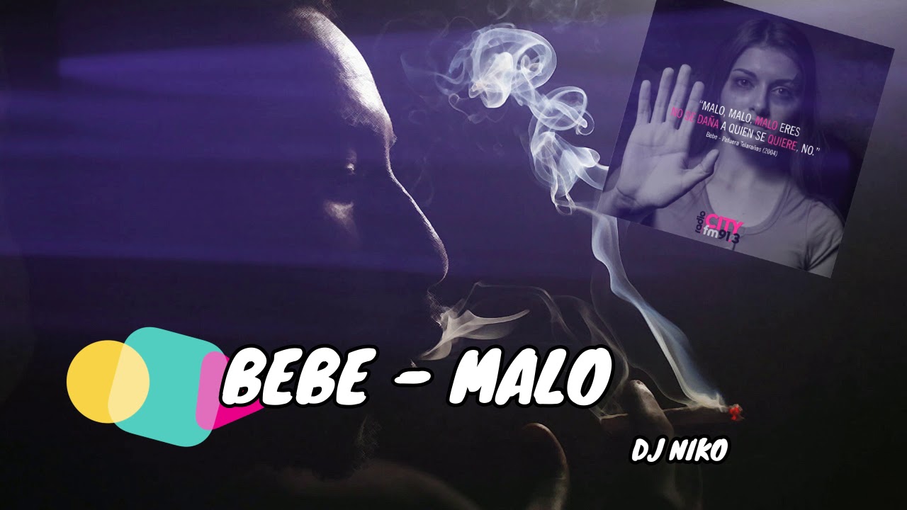 BEBE - MALO DJ NIKO - YouTube