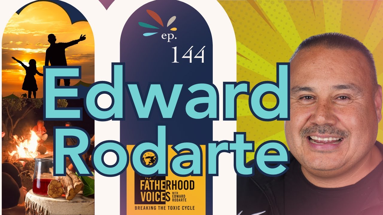 Edward Rodarte - Rediscovering Fatherhood - YouTube