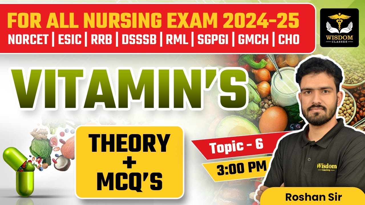VITAMINS THEORY + MCQ's | NORCET | ESIC | RRB | DSSSB | RML | Roshan ...