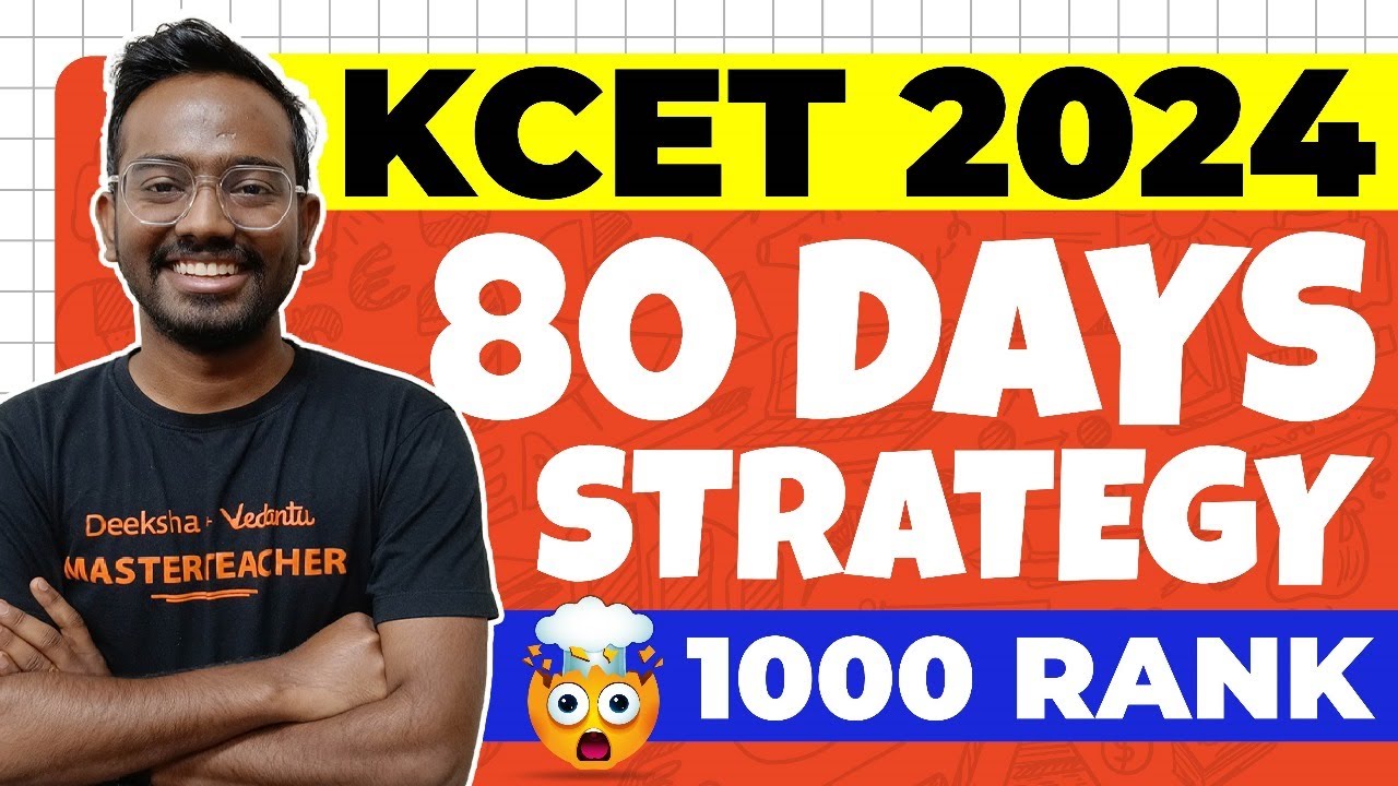 KCET 2024 80 Days Preparation Strategy | Score Top Rank in KCET 2024 ...