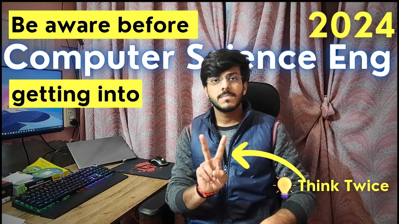 Think Twice Before Going for Computer Science Engineering:A Reality ...
