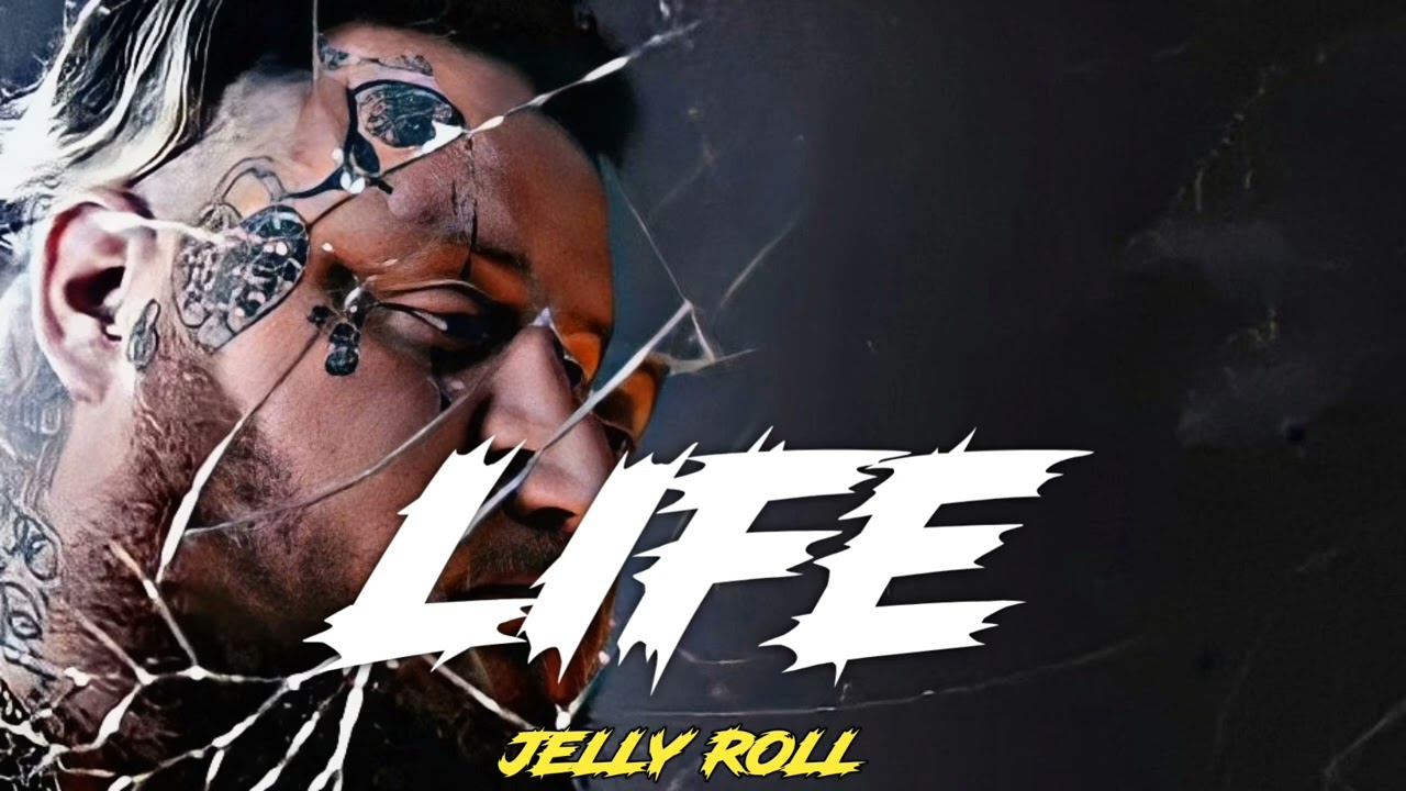 Jelly Roll - Life (Songs) - YouTube