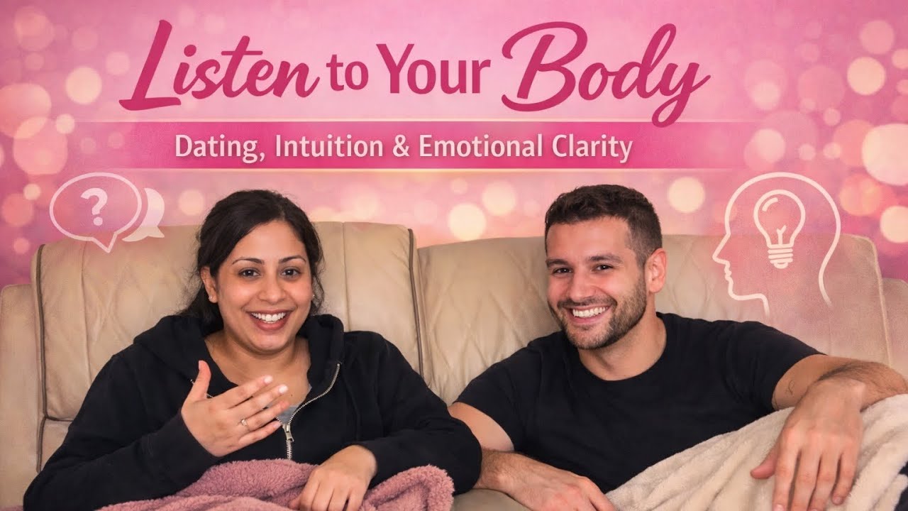Listen to Your Body: Dating, Intuition & Emotional Clarity - YouTube