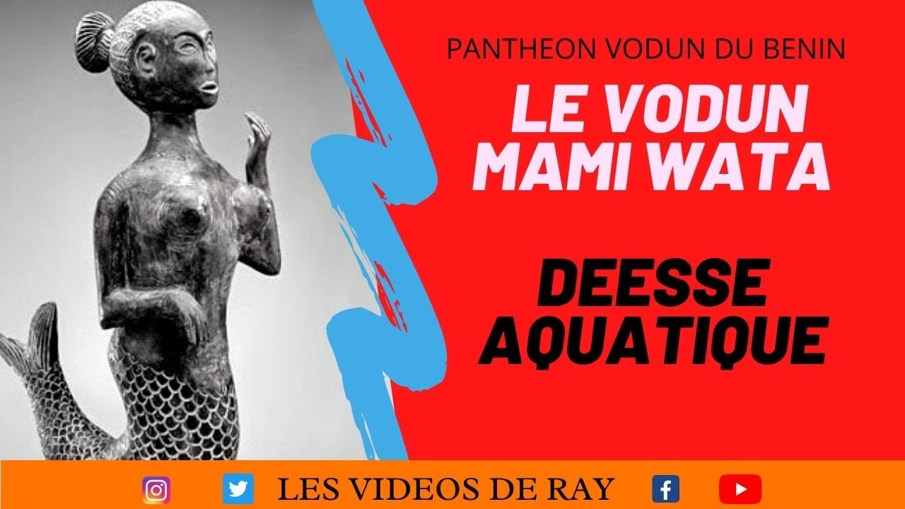 Divinité Mami wata, déesse de l'eau I Panthéon vodou du Bénin - YouTube