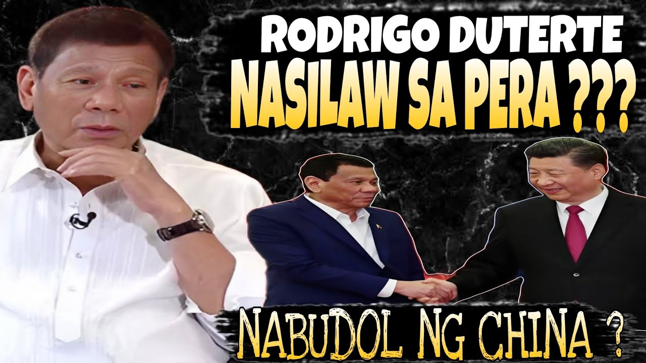 DUTERTE NASILAW SA PERA NABUDOL NG CHINA ️ - YouTube
