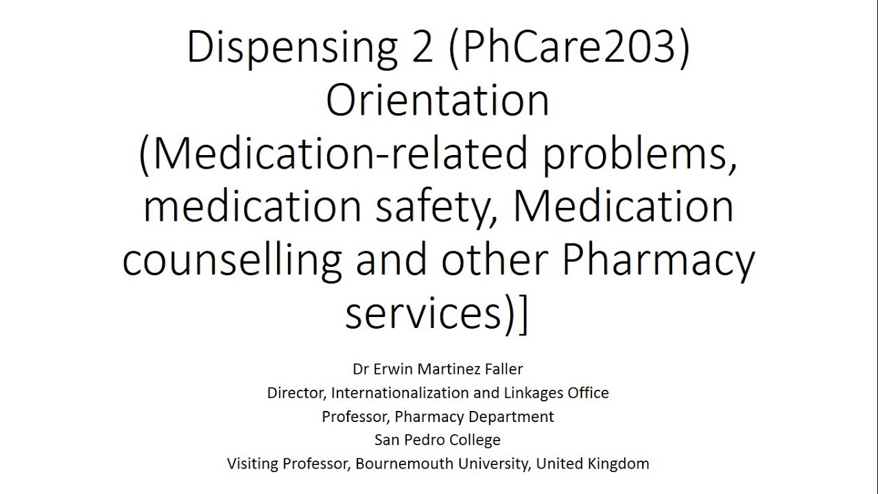 PhCare203 Dispensing 2 Orientation Dr. Erwin M. Faller - YouTube