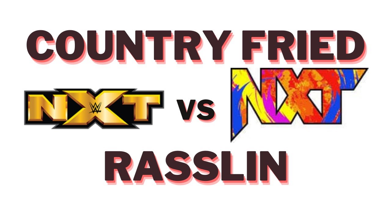 Country Fried Rasslin!! Triple H's NXT, WWE Entering The Forbidden Door ...
