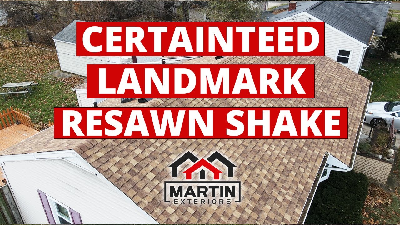 Certainteed Landmark Resawn Shake | Martin Exteriors - YouTube