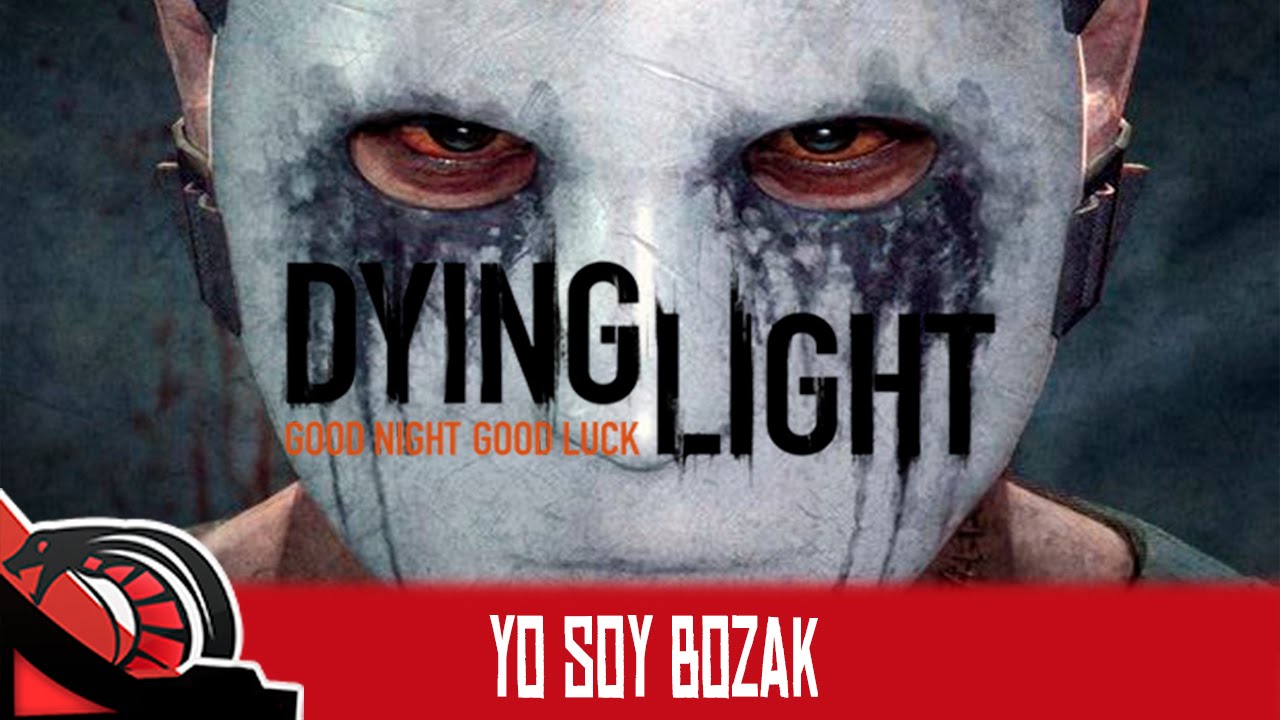 YO SOY BOZAK | DYING LIGHT - BOZAK HORDE DLC - C/ None - YouTube