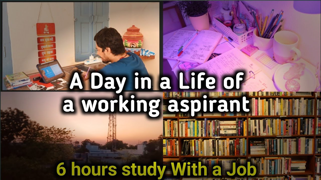 A Day in the life of a working UPSC aspirant | How to study effectively ...