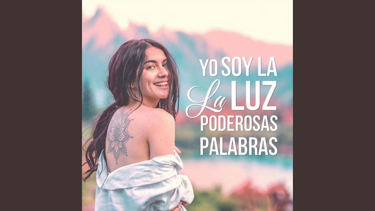 Yo Soy la Luz: Canción para Iluminar tu Ser y Conectar con tu Energía ...
