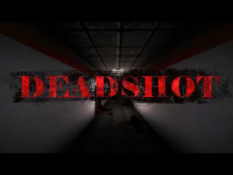 Deadshot | Gameplay PC