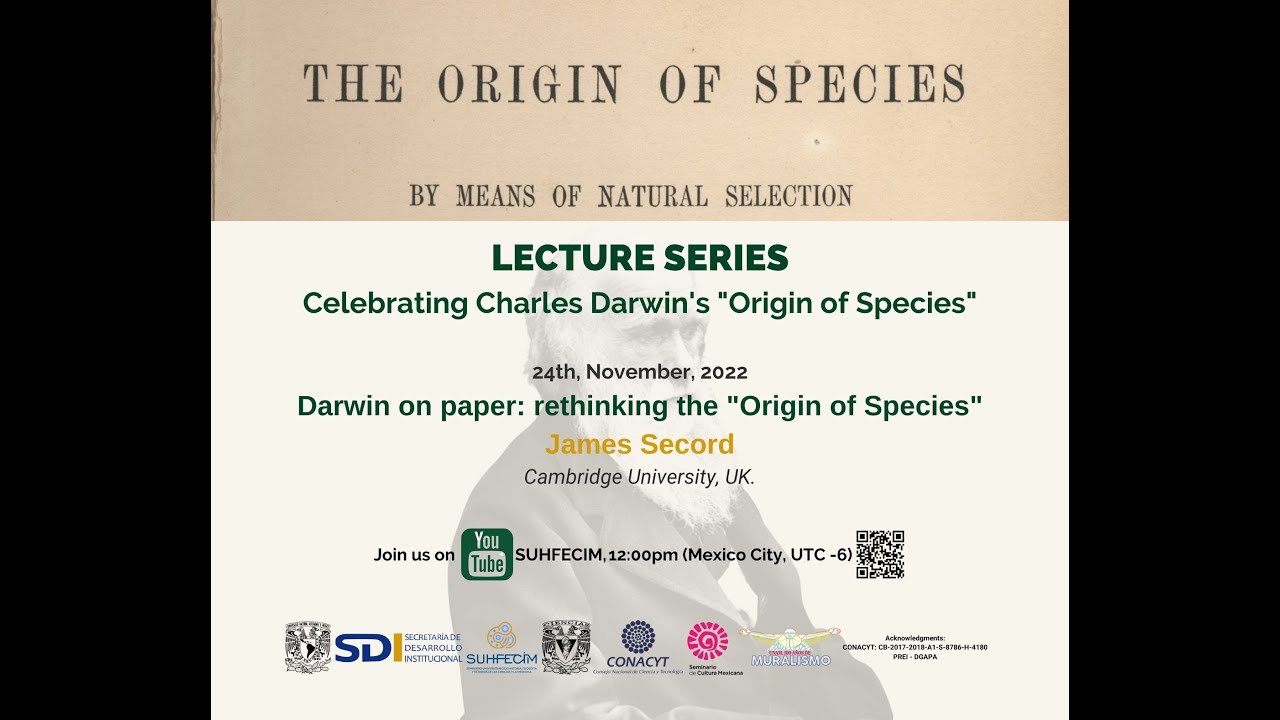 "Darwin on paper: rethinking the 'Origin of species'" Dr. James Secord ...