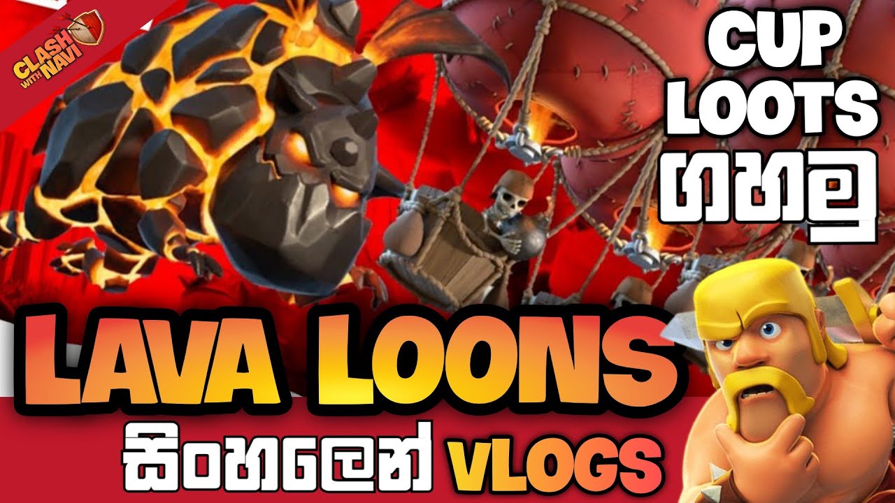 Clash Of Clans | Lava Loons Loot Attacks | Coc Sinhalen | Clash With ...
