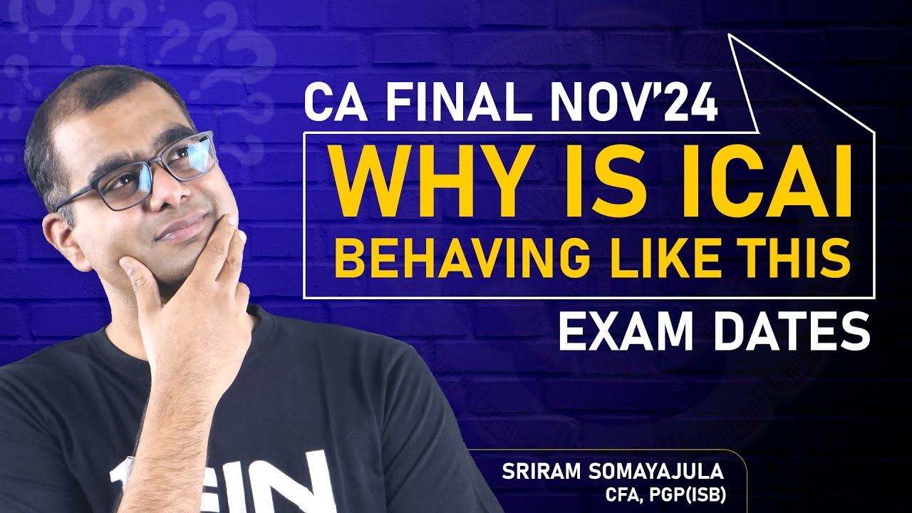 CA Final Nov’24 Exam dates | Why is ICAI Behaving like this😢 - YouTube