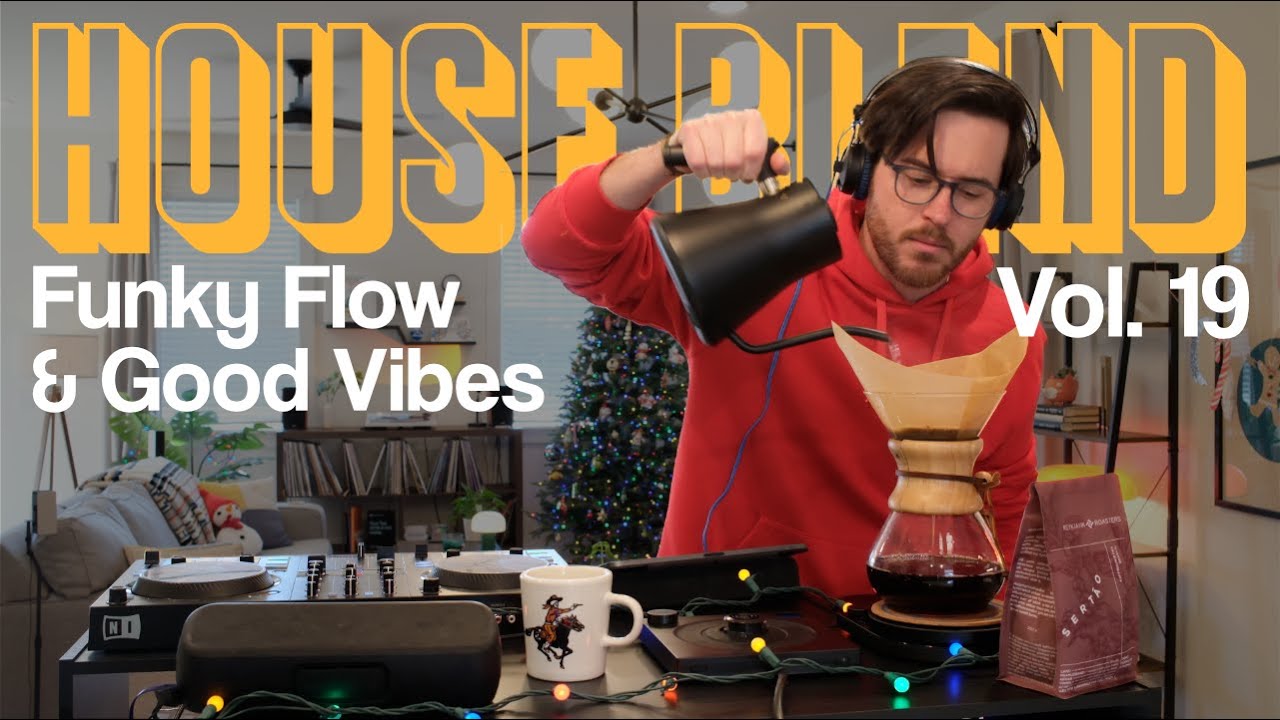 Funky Flow & Good Vibes - House Blend Vol. 19 - YouTube