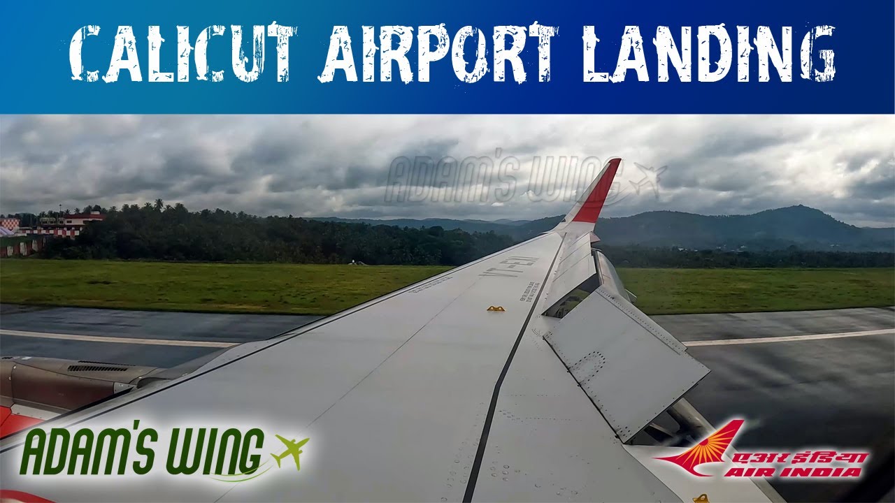Air India Landing at Calicut International Airport CCJ #airindia # ...