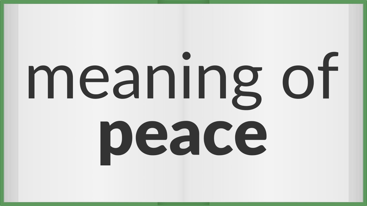 Peace | meaning of Peace - YouTube