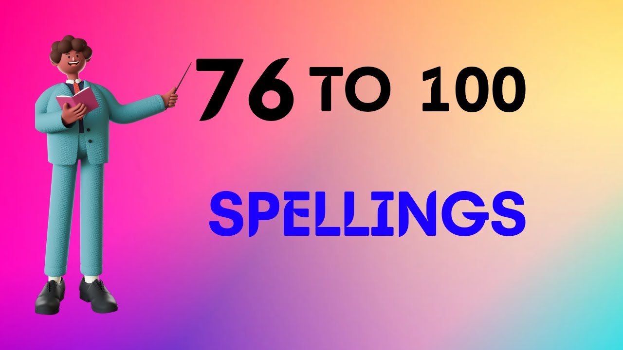 76 To 100 Numbers - Learn How To Count And Spellings In 25 Easy Steps ...