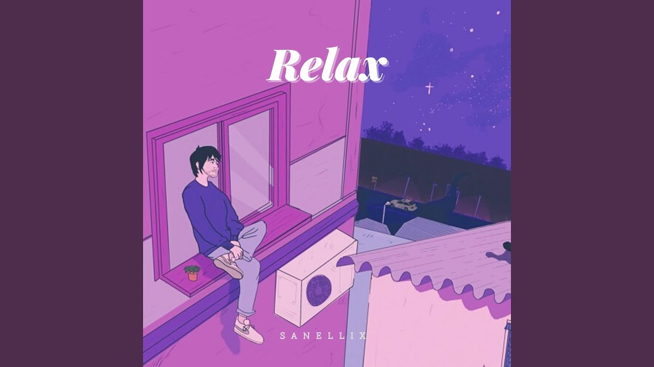 Relax - YouTube