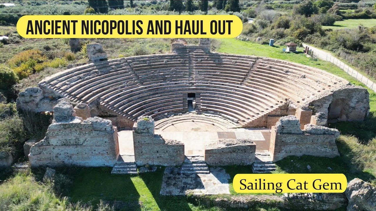 3. Ancient Nicopolis and Haul Out in Preveza, Greece | Sailing Cat Gem ...