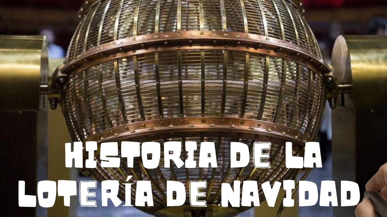 🎰🎄HISTORIA DE LA LOTERIA NAVIDAD. - YouTube