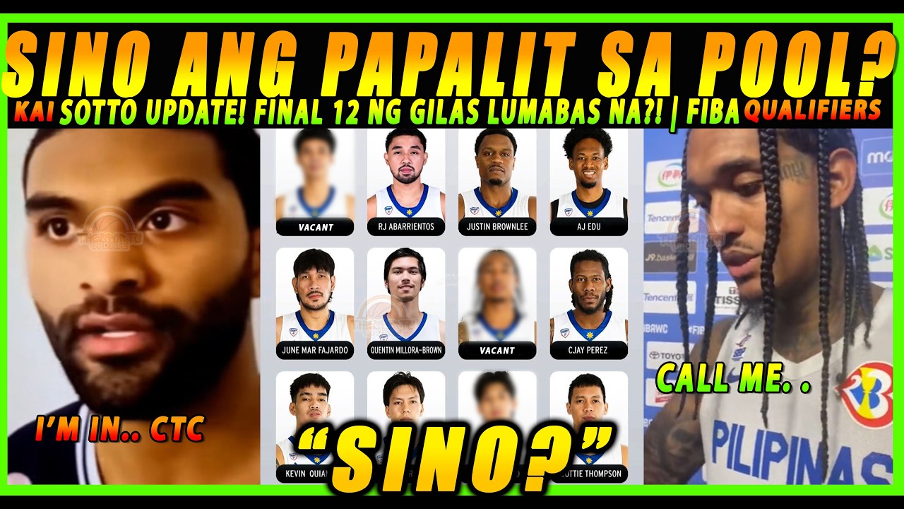KAI SOTTO UPDATE! FINAL 12 NG GILAS LUMABAS NA?! | PIBA QUALIFIERS ...