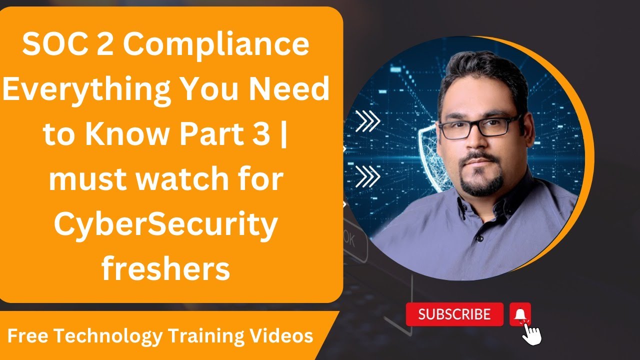 SOC 2 Compliance Everything You Need to Know Part 3 | must watch for ...