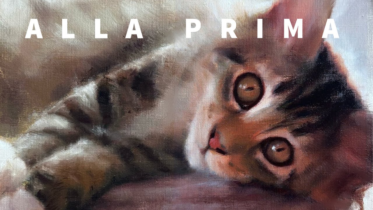 How To Paint ALLA PRIMA In Oils - YouTube