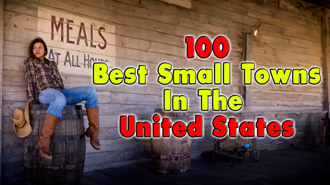 100 Of The Best Rural Towns in The US - YouTube