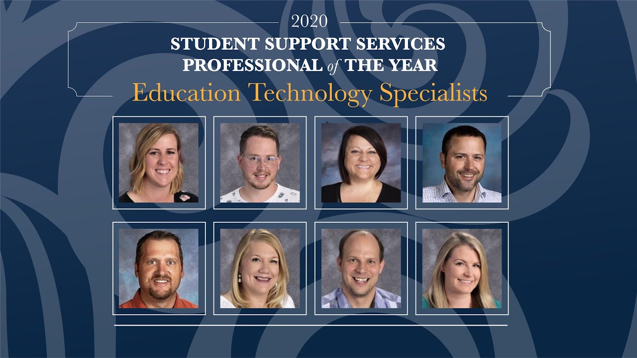 STUDENT SUPPORT SERVICESPROFESSIONALS of THE YEAR Education Technology ...