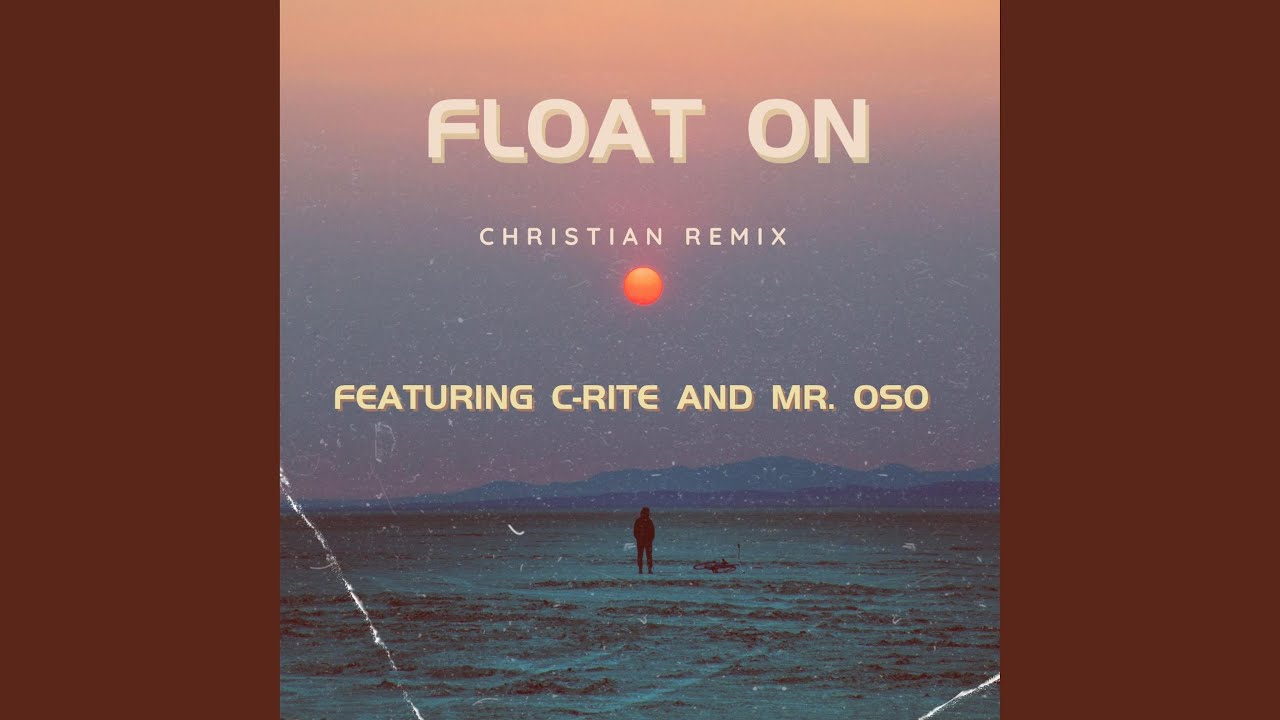 Float On (Christian Version) - YouTube