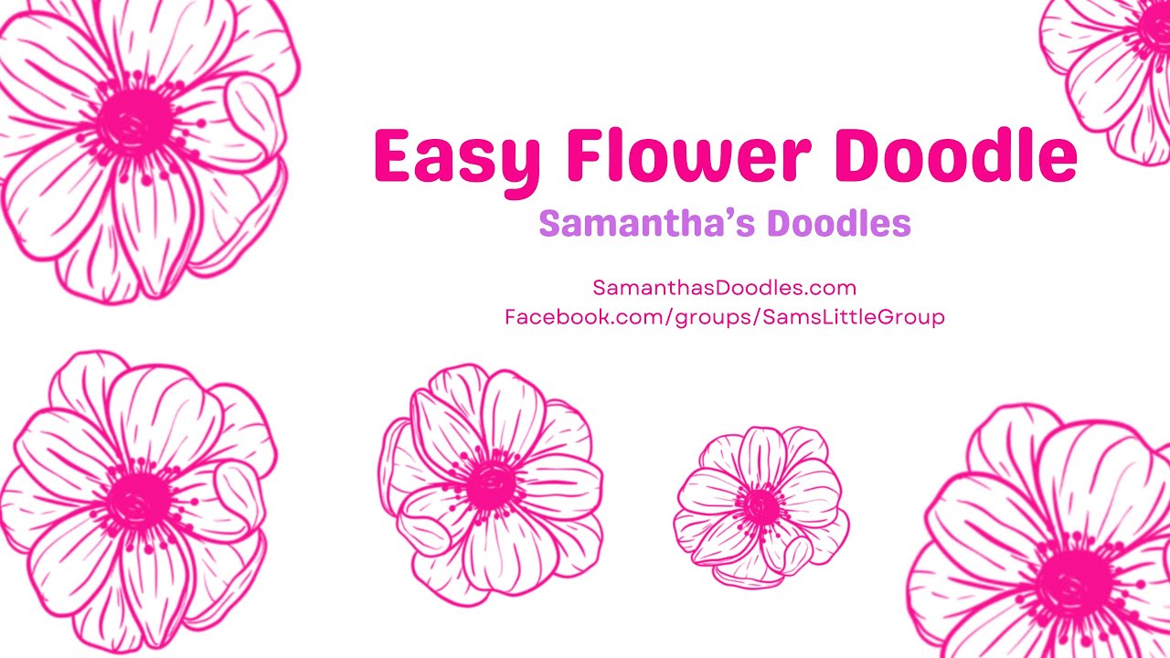 Easy Flower Doodle Tutorial - Samantha’s Doodles - YouTube
