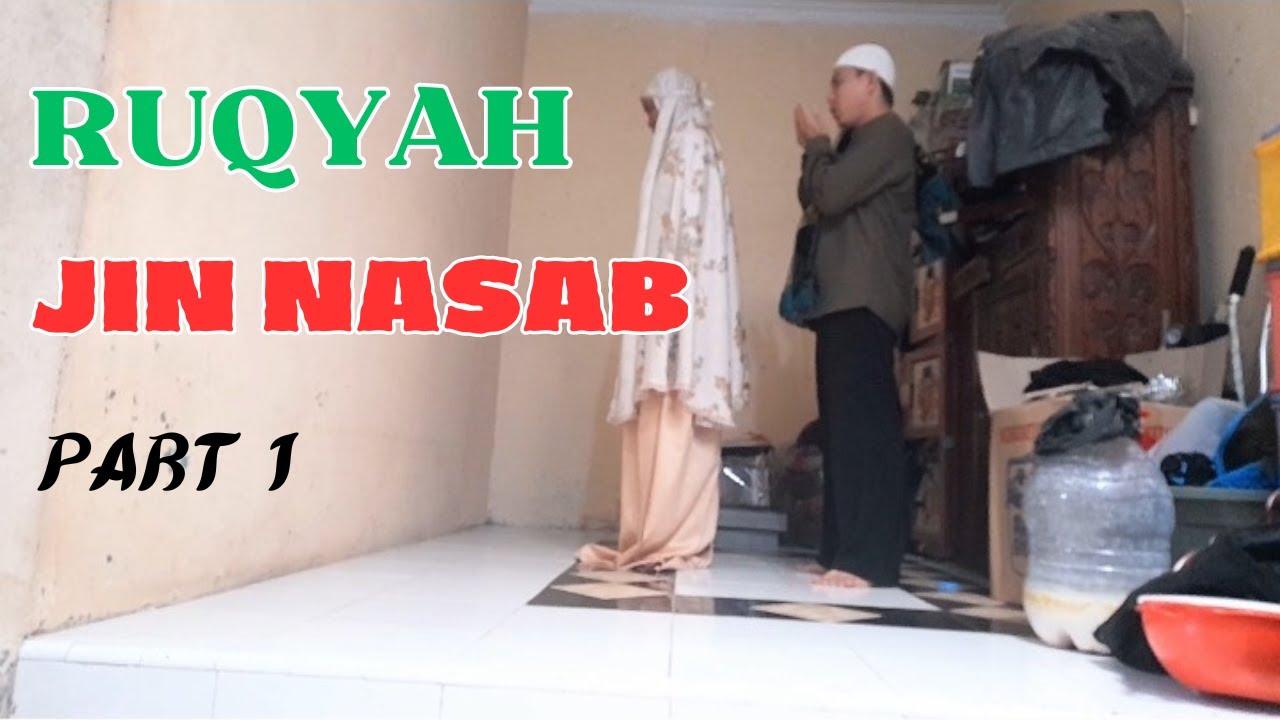 RUQYAH JIN NASAB | Part 1 - YouTube