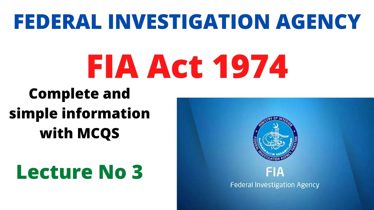 FIA Act 1974 | Lecture No 3 | AD FIA | INSPECTOR | FIA_Complete_Act ...