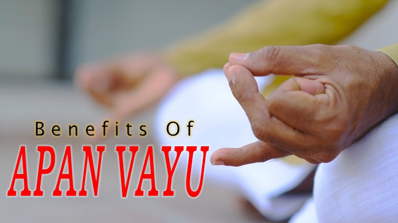 Benefits of APAN VAYU Mudra. - YouTube
