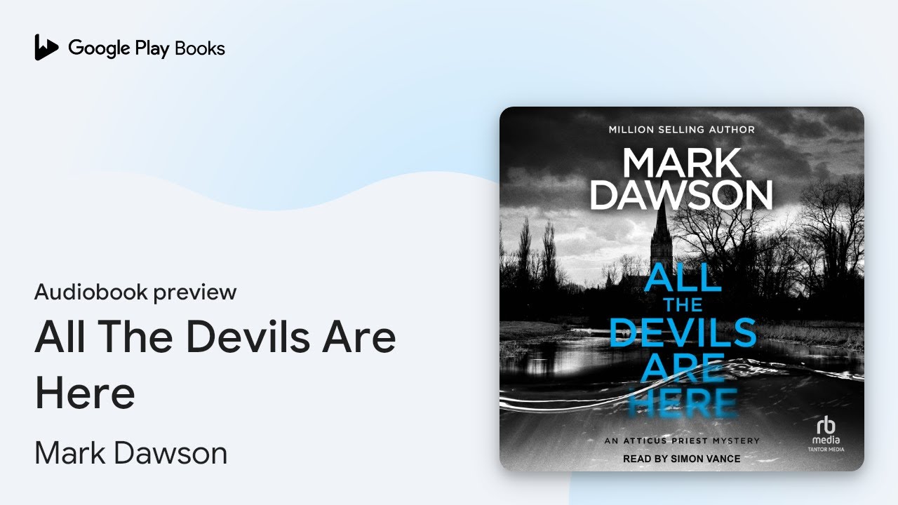 All The Devils Are Here by Mark Dawson · Audiobook preview - YouTube