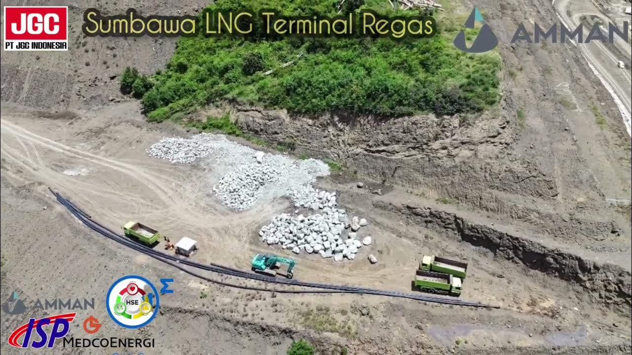 Sumbawa LNG Terminal Regas AMMANT MINERAL NUSA TENGGARA BARAT - YouTube