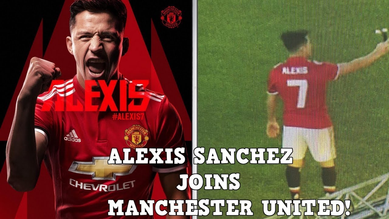 WELCOME TO MANCHESTER UNITED ALEXIS SANCHEZ! *NEW NUMBER 7* - YouTube