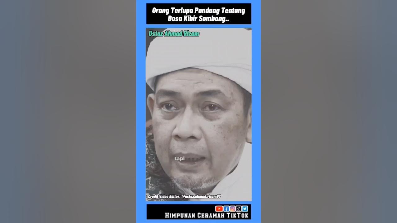 Orang Terlupa Pandang Dosa Kibir Sombong.. | Ustaz Ahmad Rizam. - YouTube Orang Terlupa Pandang Dosa Kibir Sombong.. | Ustaz Ahmad Rizam. - YouTube