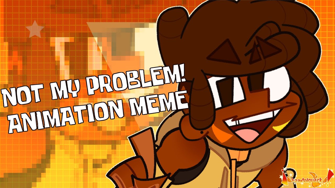 🐥 NOT MY PROBLEM • ANIMATION MEME • SONA/OC ANIMATION 🐥 - YouTube