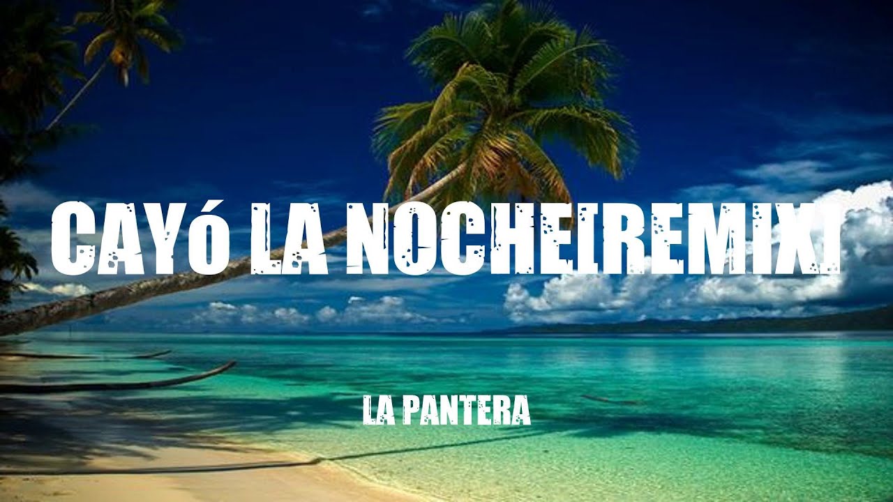 La Pantera - Cayó La Noche (feat. Cruz Cafuné, Abhir Hathi, Bejo, EL ...