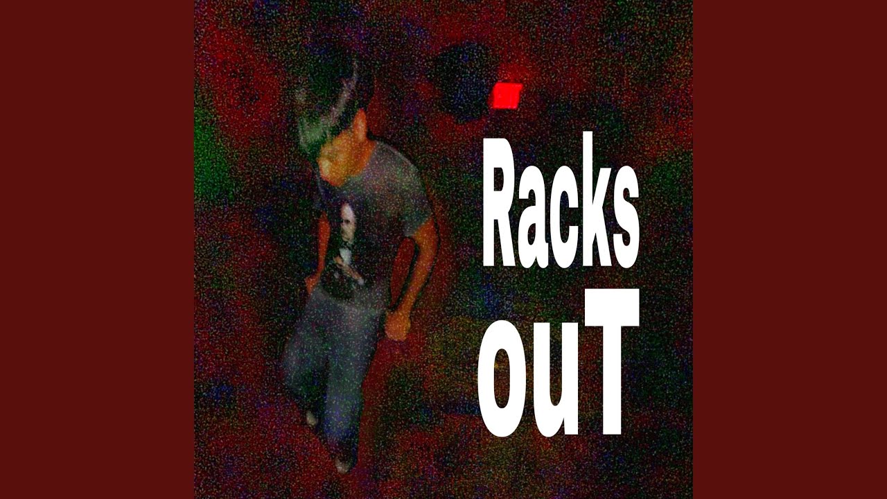 Racks ouT (prod sl4yyer) - YouTube