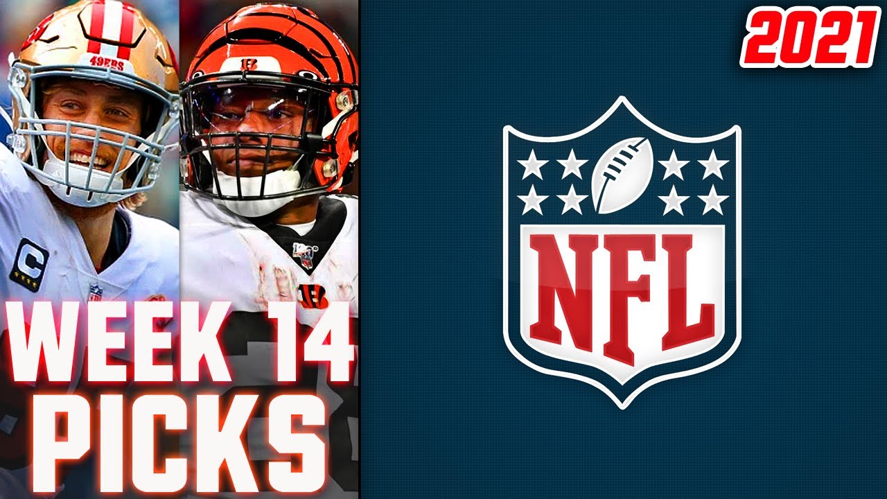 NFL WEEK 14 PICKS 2021 NFL GAME PREDICTIONS | WEEKLY NFL PICKS - YouTube