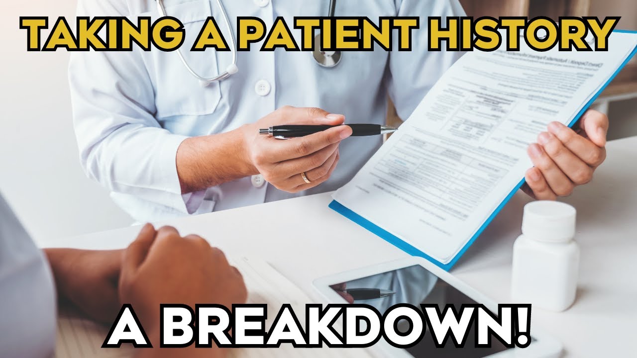 How to take a patients history | A FULL BREAKDOWN - YouTube