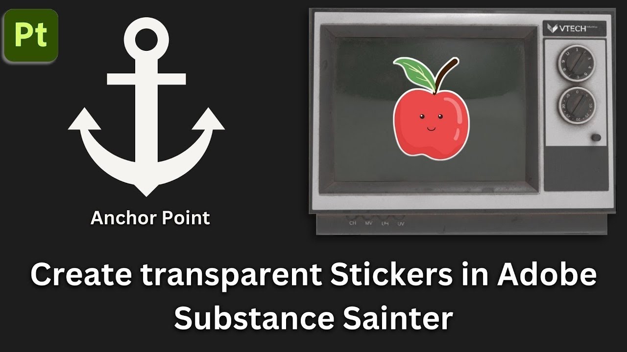 How to Create Transparent Stickers in Substance Painter with Anchor ...
