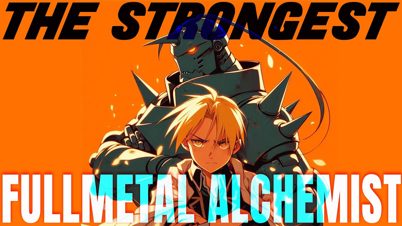 Top 20 Most Powerful Fullmetal Alchemist Characters Ranked! 💥⚙️ - YouTube